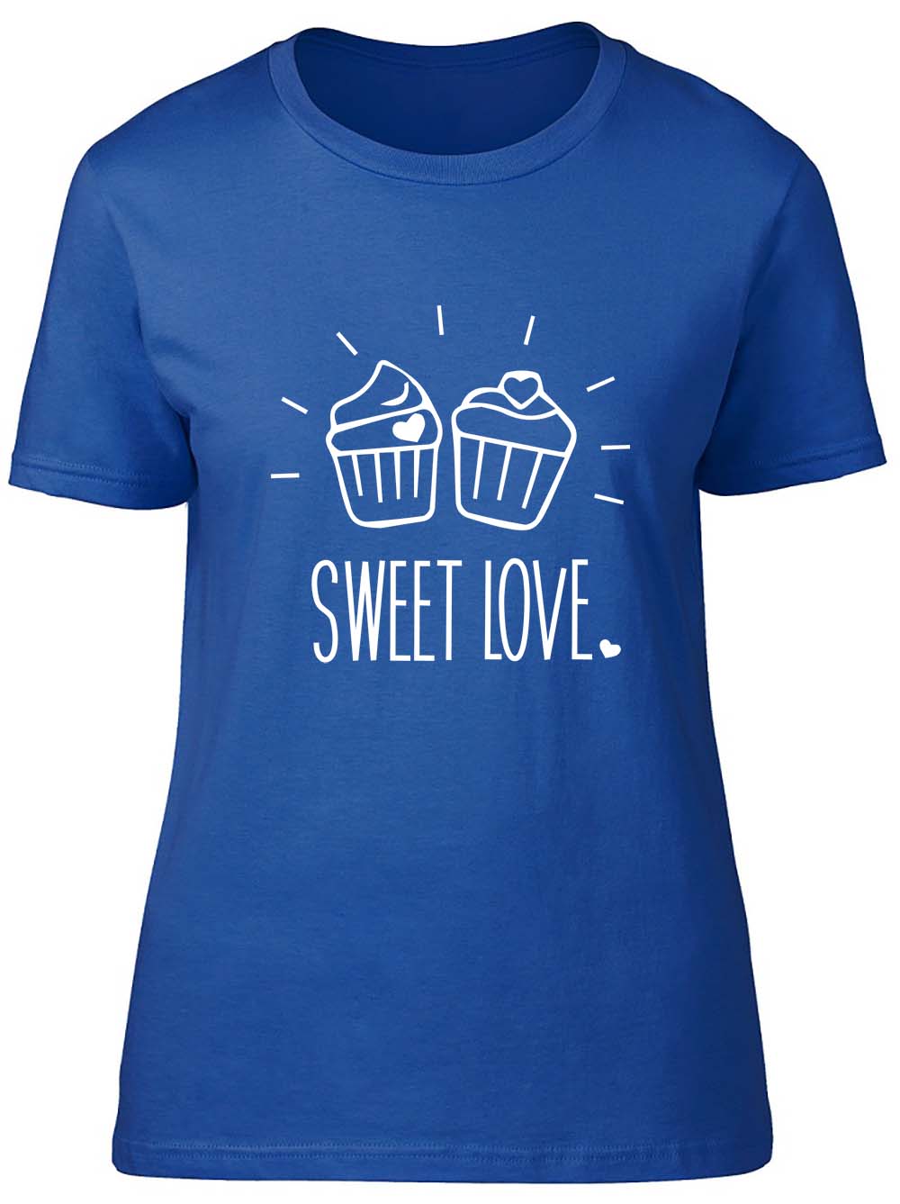 Sweet Love Fitted Womens Ladies T Shirt | eBay