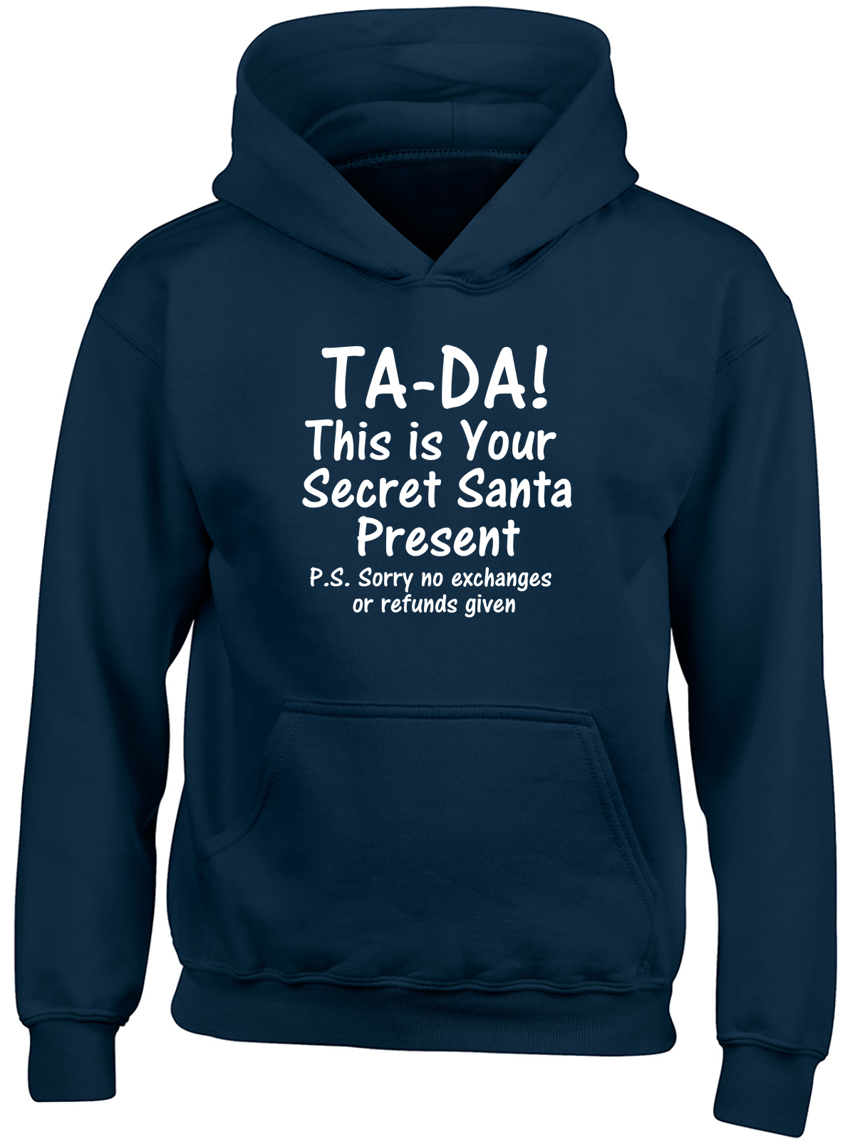 Ta-da This Is Your Secret Santa Present Childrens Kid Hooded Top Hoodie ...