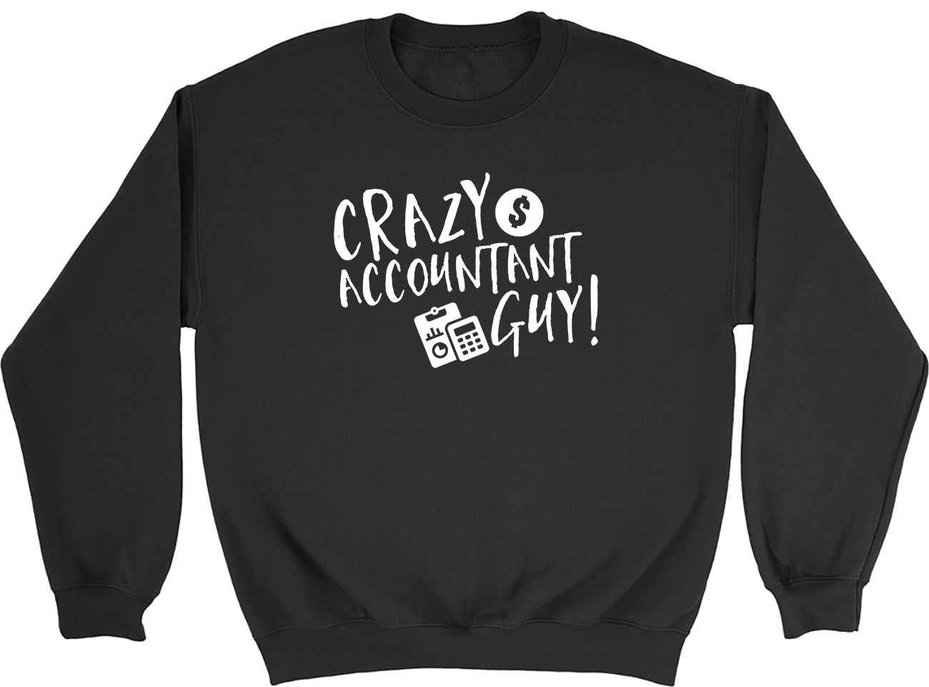 Crazy Accountant Guy Mens Womens Sweatshirt Jumper | eBay