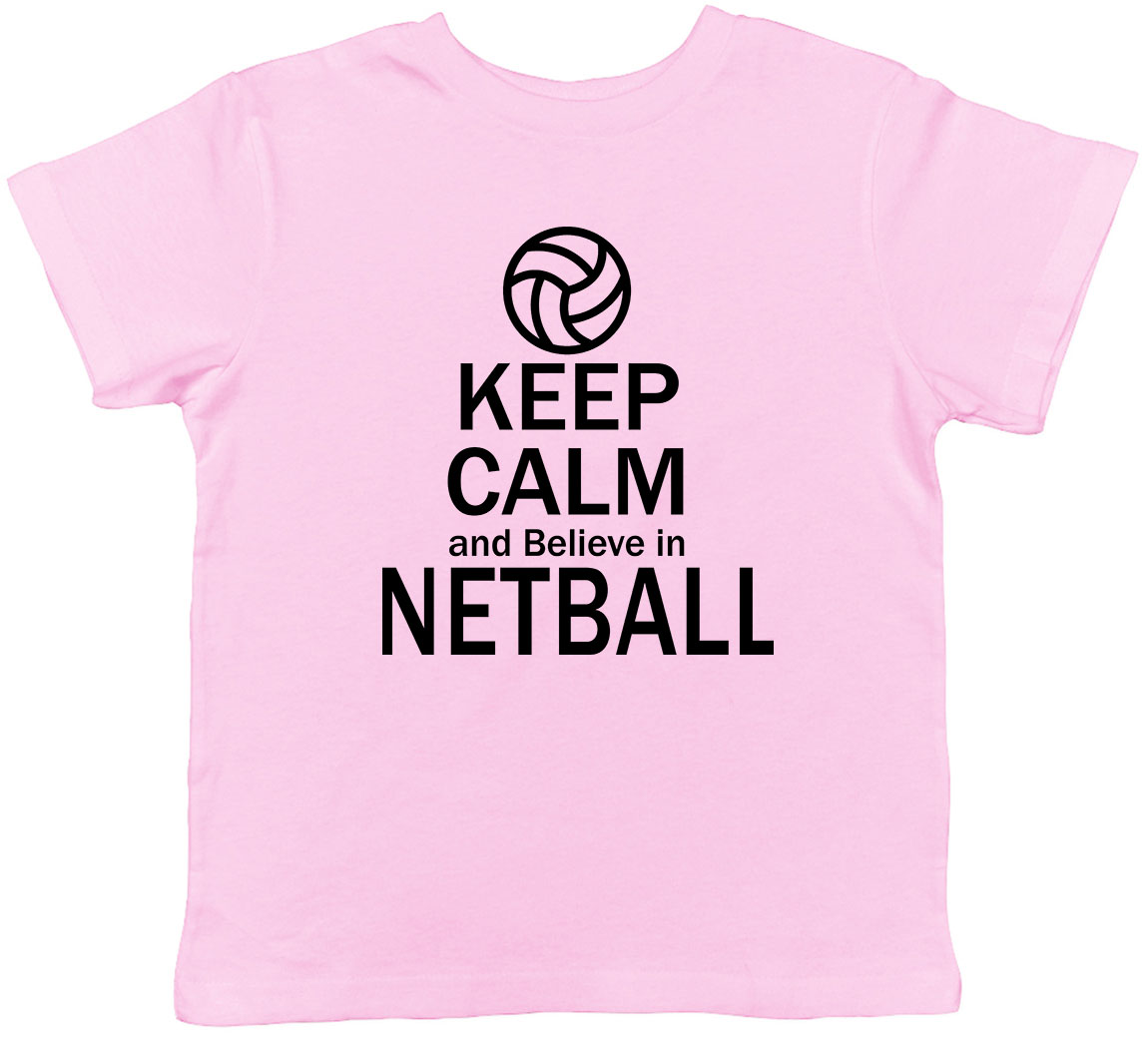 Keep Calm and Believe in Netball Childrens Kids T-Shirt Boys Girls | eBay